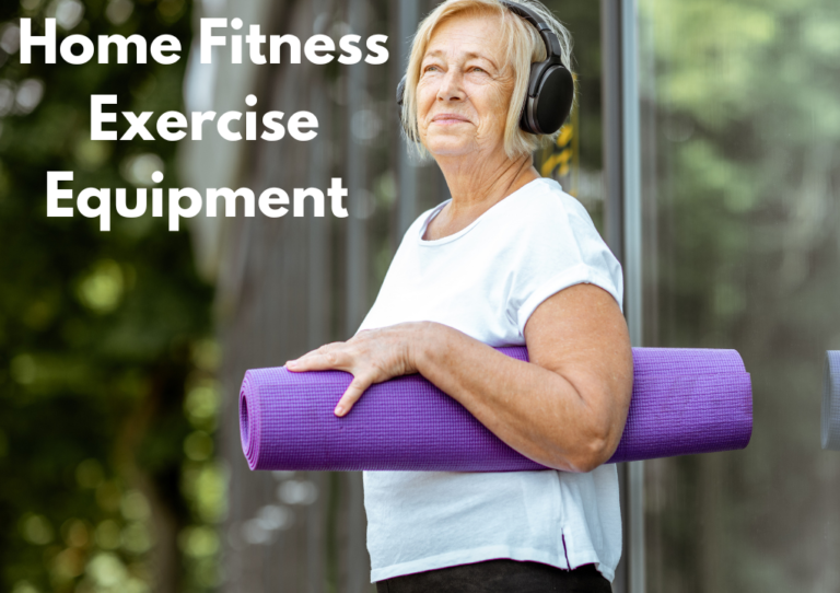 5 Best Home Fitness Exercise Equipment For Seniors